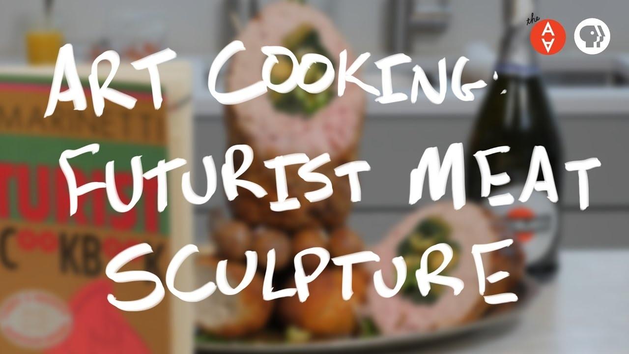 Art Cooking: Futurist Meat Sculpture | WETA