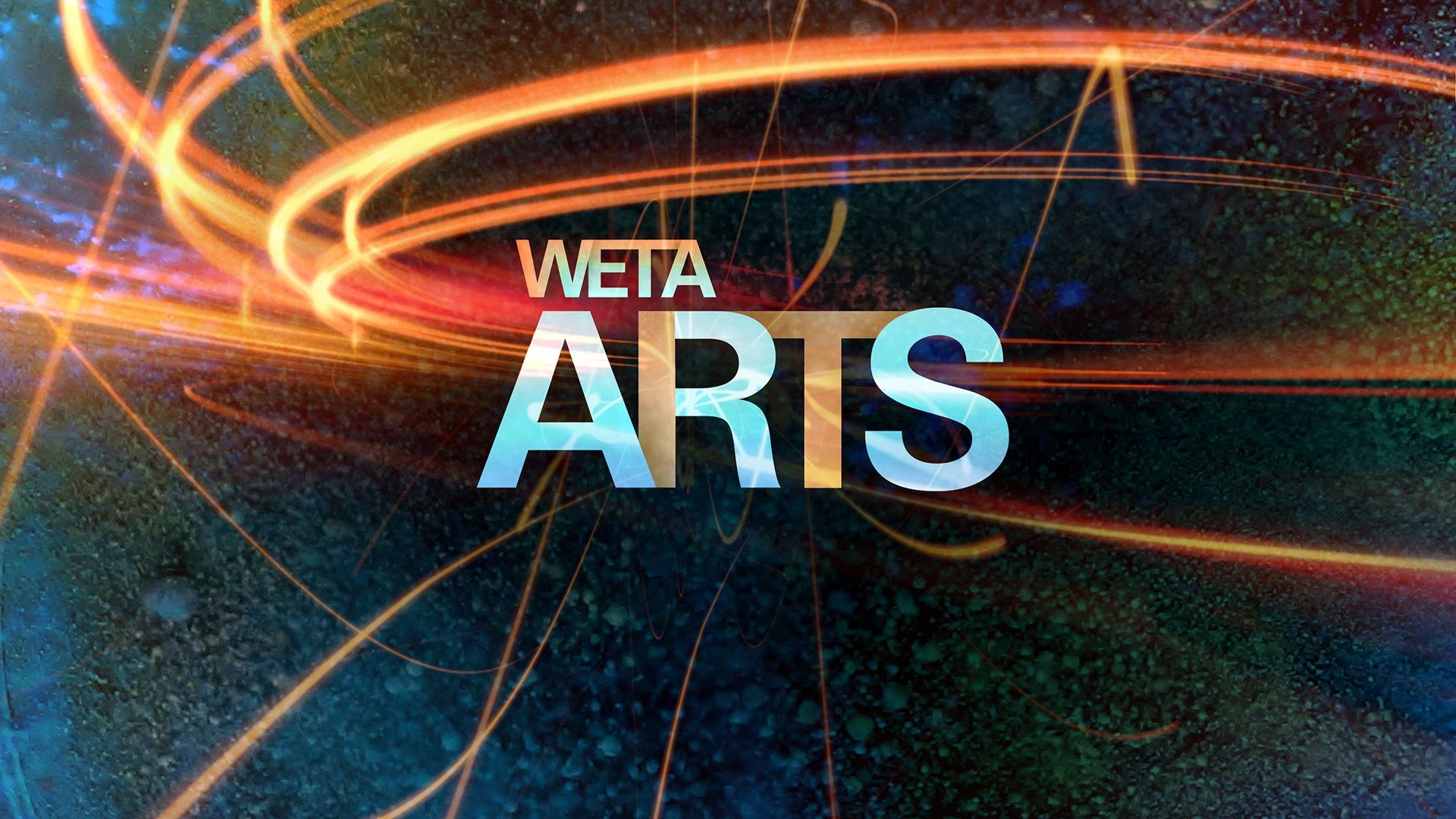 WETA Arts | WETA