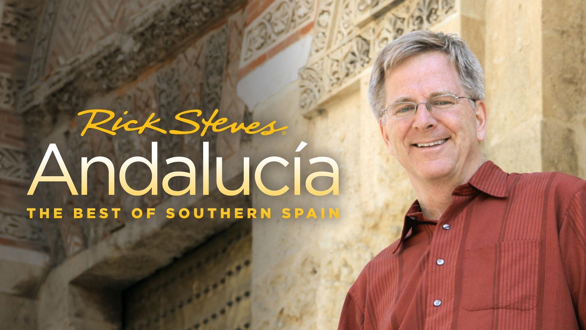Rick Steves Andalucia: Southern Spain | WETA